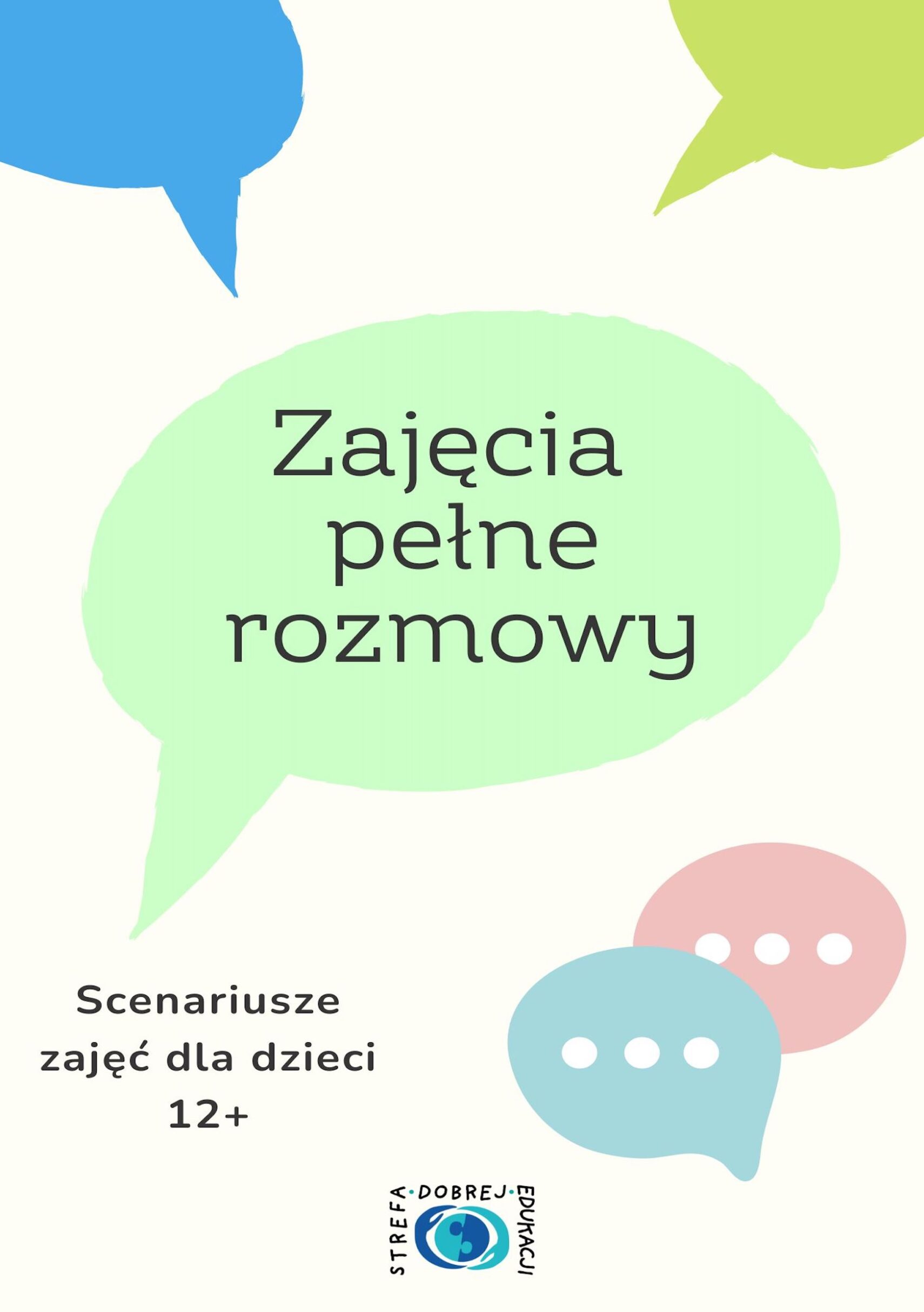 Zajęcia pełne rozmowy- scenariusze zajęć dla dzieci 12+ - Strefa Dobrej ...